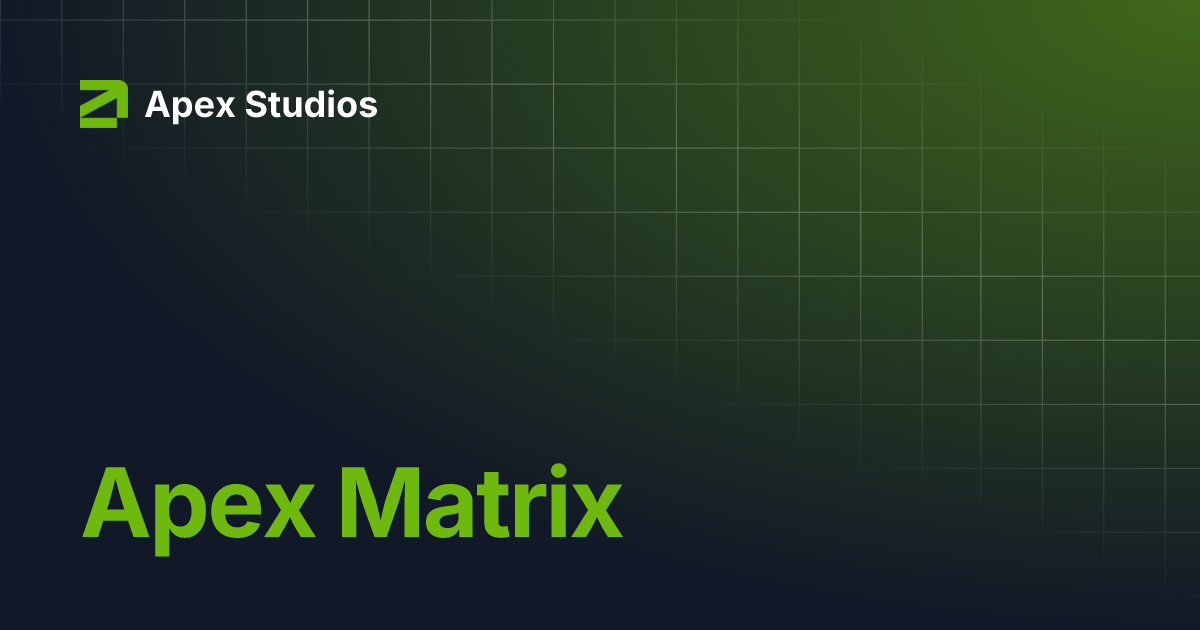 Apex Matrix | Apex Studios