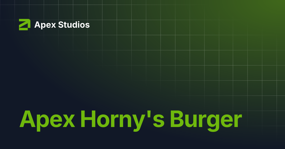 Apex Horny's Burger | Apex Studios