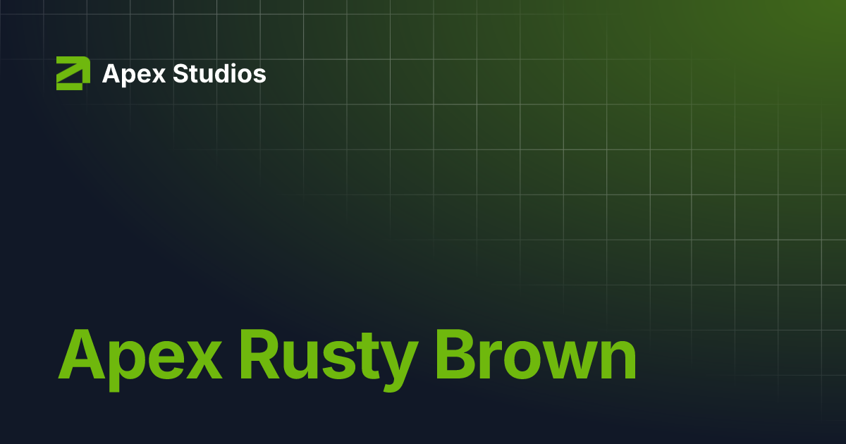 Apex Rusty Brown | Apex Studios