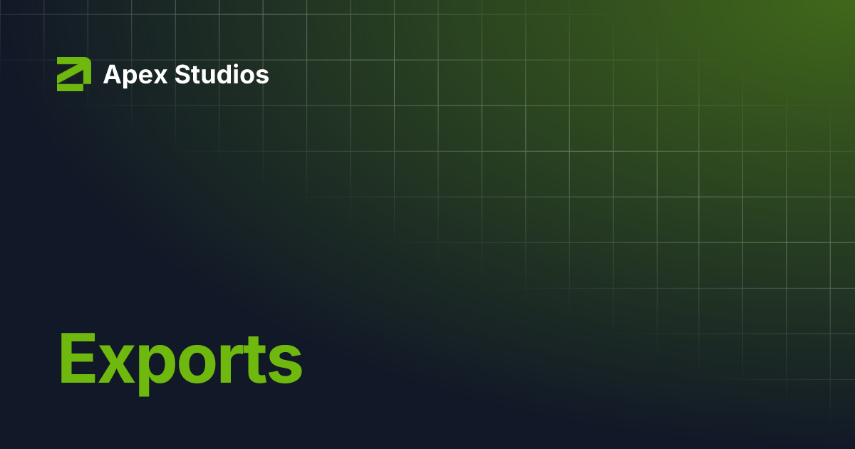 Exports | Apex Studios