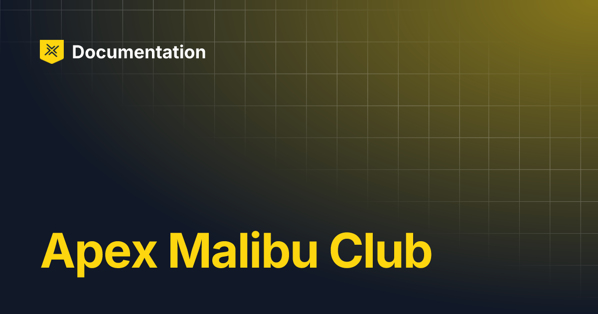 Apex Malibu Club | Documentation