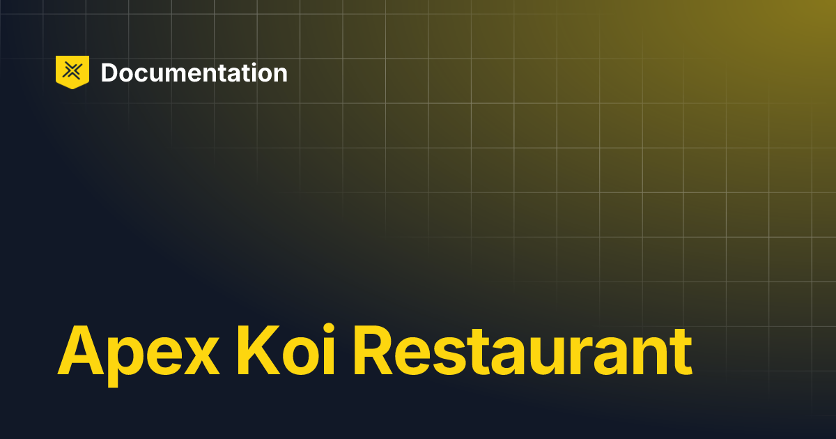 Apex Koi Restaurant | Documentation