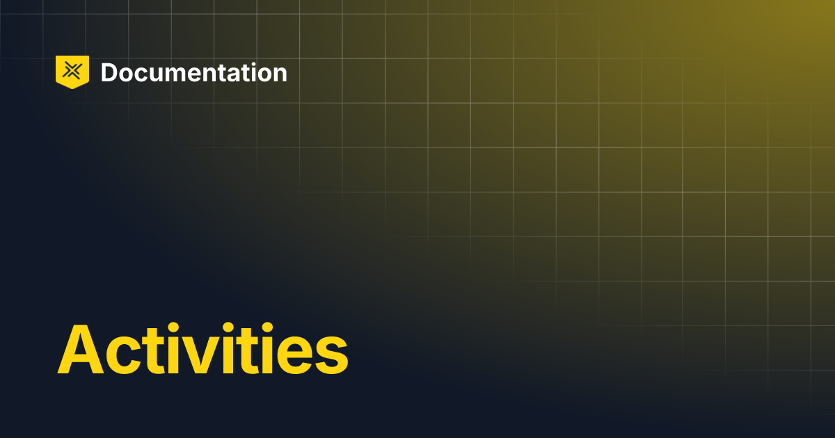Activities | Documentation