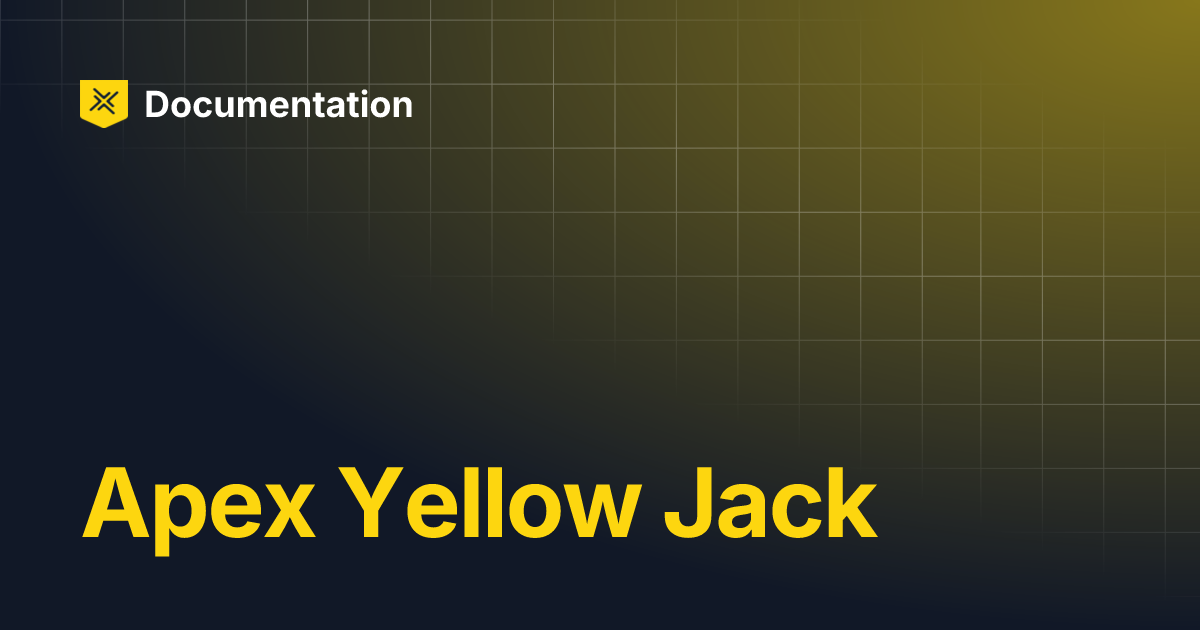 Apex Yellow Jack | Documentation